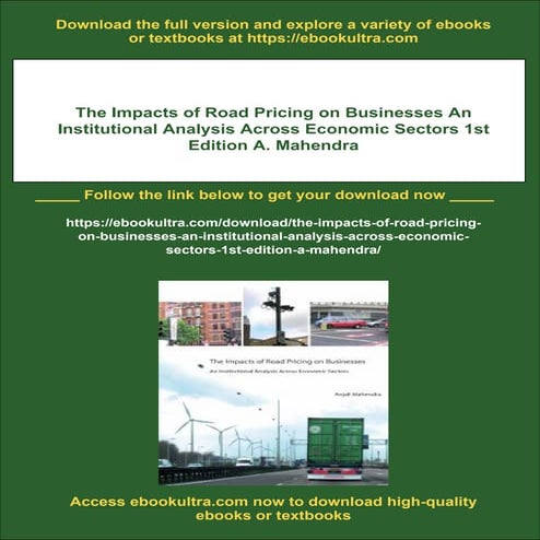 The Impacts of Road Pricing on Businesses An Institutional Analysis Across Economic Sectors 1st ...