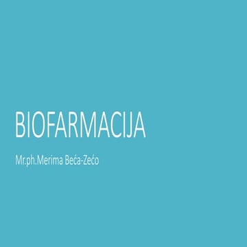BIOFARMACIJA, glosarij termina sa bio, bioraspolozivost, biofaza.. | PPTX