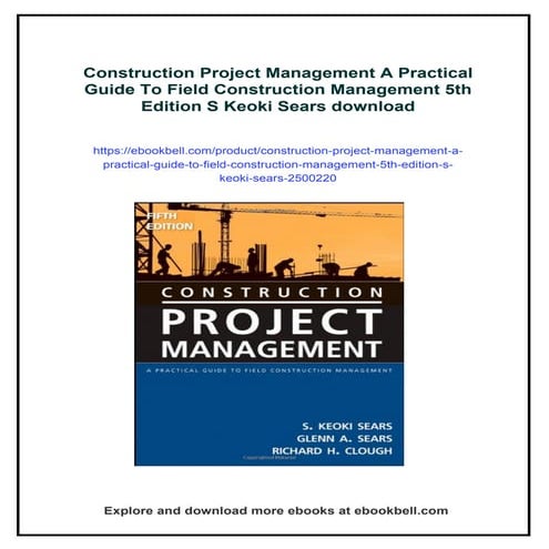Construction Project Management A Practical Guide To Field Construction ...
