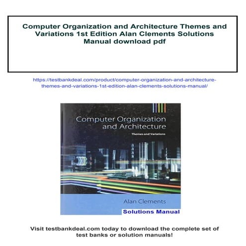 Computer Organization and Architecture Themes and Variations 1st Edition Alan Clements Solutions ...