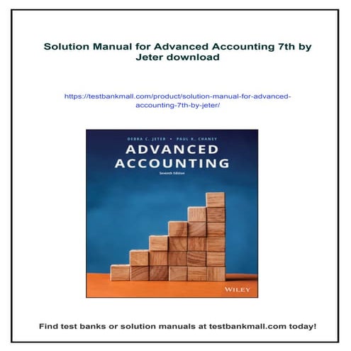 Solution Manual for Advanced Accounting 7th by Jeter | PDF
