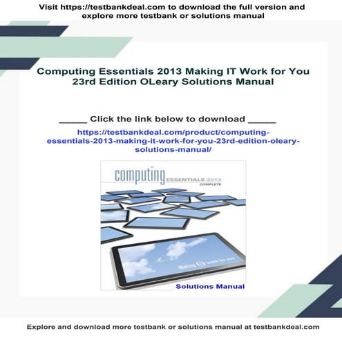 Computing Essentials 2013 Making IT Work for You 23rd Edition OLeary Solutions Manual | PDF