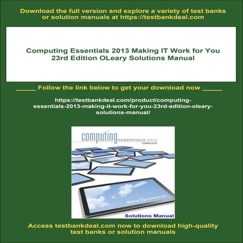 Computing Essentials 2013 Making IT Work for You 23rd Edition OLeary Solutions Manual | PDF