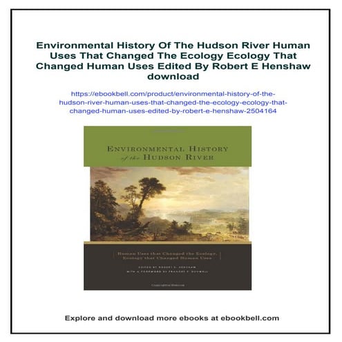 Environmental History Of The Hudson River Human Uses That Changed The ...