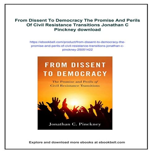 From Dissent To Democracy The Promise And Perils Of Civil Resistance ...