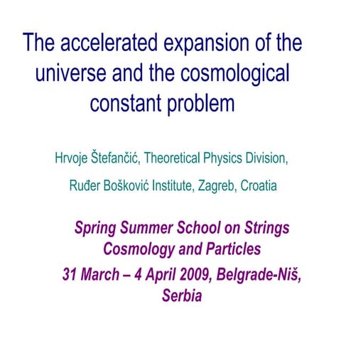 H. Stefancic: The Accelerated Expansion of the Universe and the ...