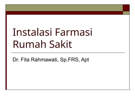 PELAYANAN INSTALASI FARMASI DI RUMAH SAKIT | PPTX