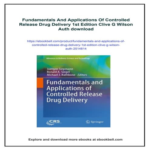 Fundamentals And Applications Of Controlled Release Drug Delivery 1st