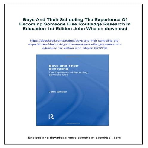 Boys And Their Schooling The Experience Of Becoming Someone Else ...