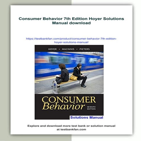 Consumer Behavior 7th Edition Hoyer Solutions Manual | PDF