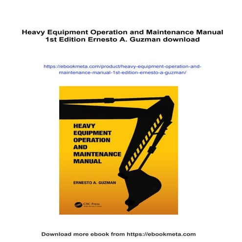 Heavy Equipment Operation and Maintenance Manual 1st Edition Ernesto A ...
