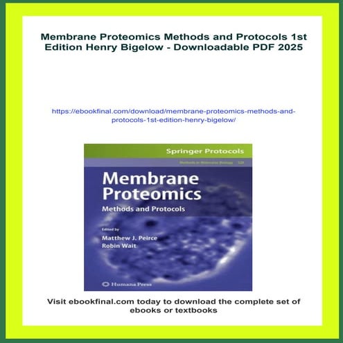 Membrane Proteomics Methods and Protocols 1st Edition Henry Bigelow | PDF