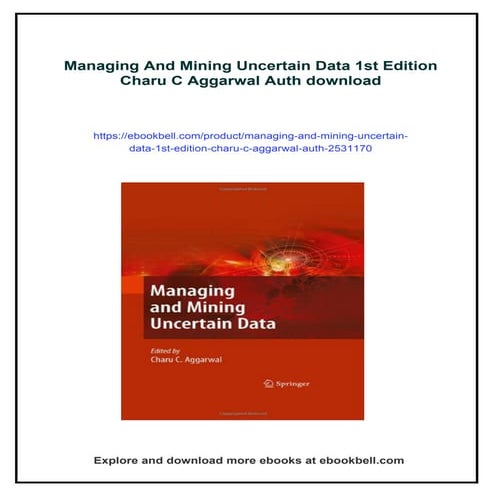 Managing And Mining Uncertain Data 1st Edition Charu C Aggarwal Auth | PDF