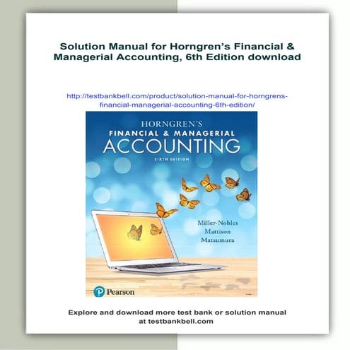 Solution Manual for Horngren’s Financial & Managerial Accounting, 6th Edition | PDF