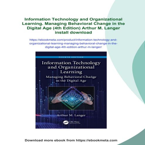 Information Technology and Organizational Learning. Managing Behavioral Change in the Digital ...