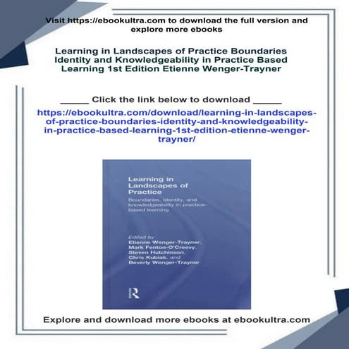 Learning in Landscapes of Practice Boundaries Identity and Knowledgeability in Practice Based ...