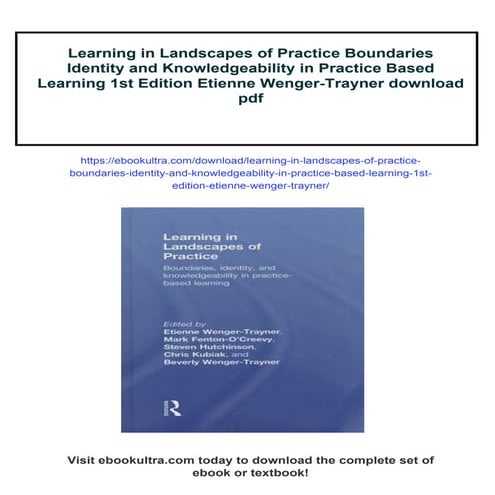 Learning in Landscapes of Practice Boundaries Identity and Knowledgeability in Practice Based ...