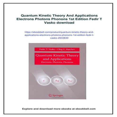 Quantum Kinetic Theory And Applications Electrons Photons Phonons 1st Edition Fedir T Vasko | PDF