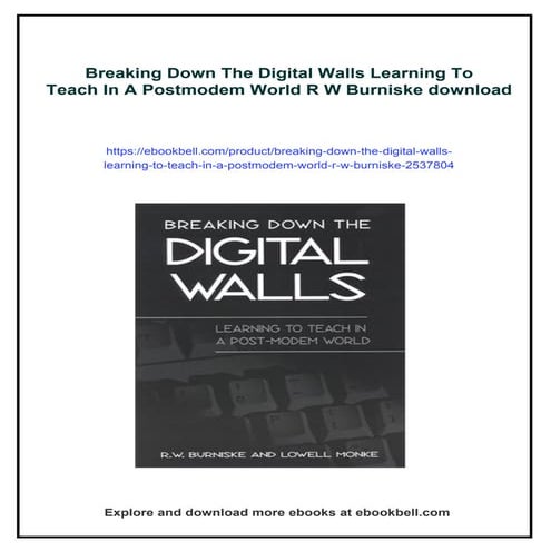 Breaking Down The Digital Walls Learning To Teach In A Postmodem World ...