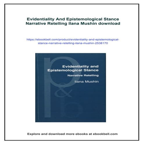 Evidentiality And Epistemological Stance Narrative Retelling Ilana Mushin | PDF