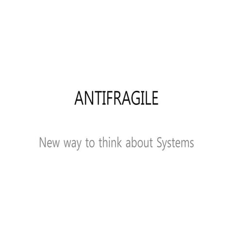 Introduction_to_AntiFragile | PPT