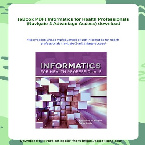 (eBook PDF) Informatics for Health Professionals (Navigate 2 Advantage Access) | PDF