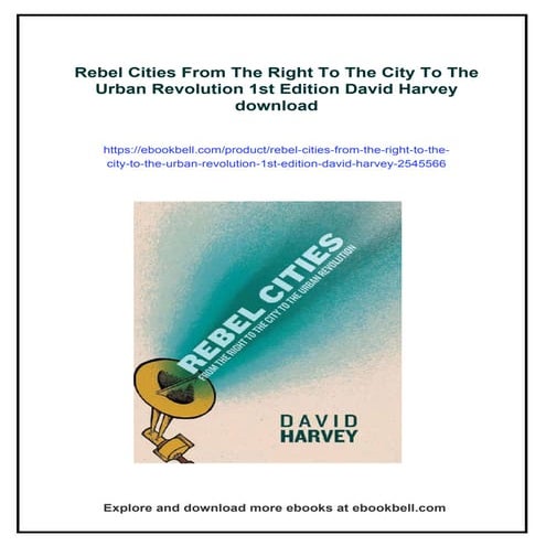 Rebel Cities From The Right To The City To The Urban Revolution 1st ...