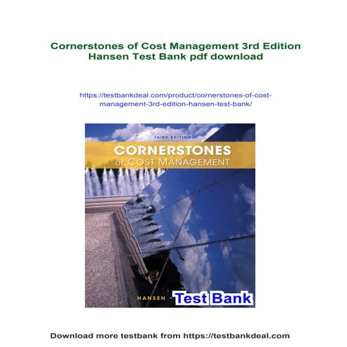 Cornerstones of Cost Management 3rd Edition Hansen Test Bank | PDF