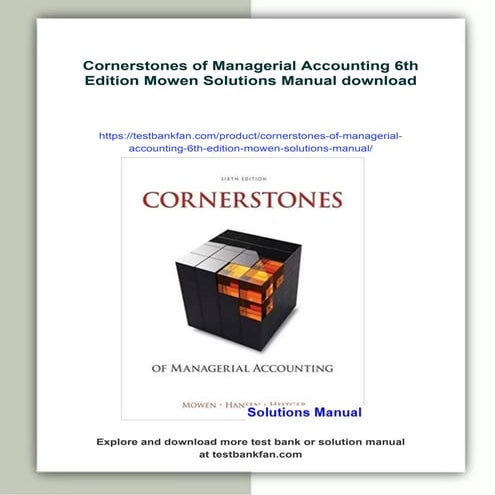 Cornerstones of Managerial Accounting 6th Edition Mowen Solutions ...