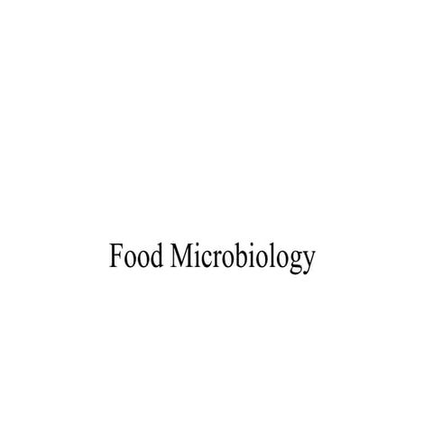History of microorganisms in food | PPTX