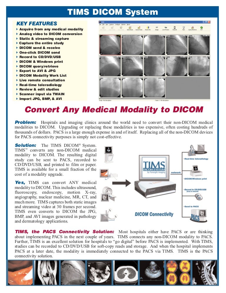 Convert Any Medical Modality to DICOM TIMS DICOM System