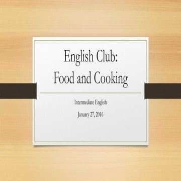 English Speaking Club: 1/27 Food and Cooking | PPTX