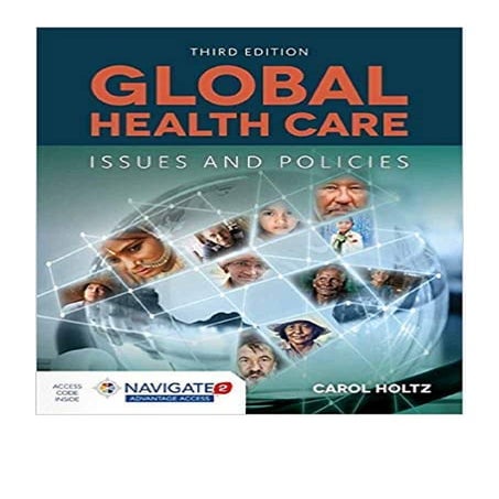 Global Health Care - Carol Holtz - Issues and Policies eBook | PDF