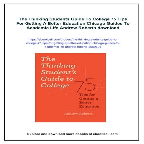 The Thinking Students Guide To College 75 Tips For Getting A Better ...