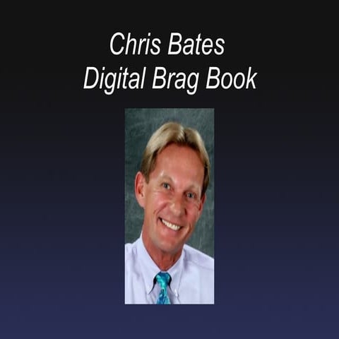 Chris Bates' Brag Book | PPT