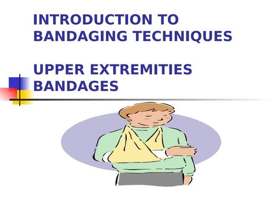 Bandaging | PPT | First Aid | Injuries