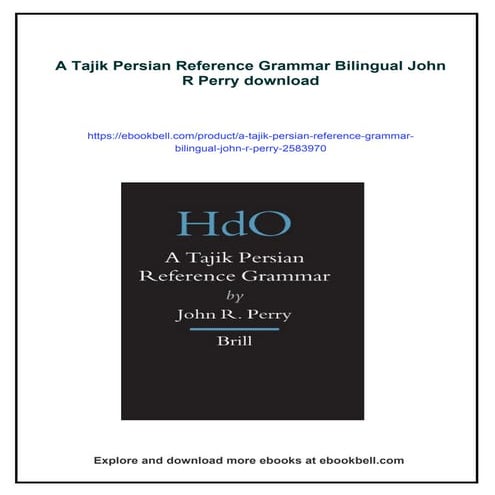 A Tajik Persian Reference Grammar Bilingual John R Perry | PDF