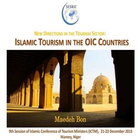 1293-SESRIC-Presentation-on-State-of-Islamic-Tourism-in-the-OIC.ppt