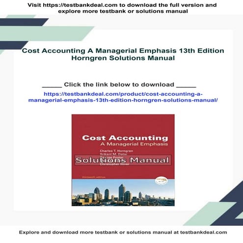 Cost Accounting A Managerial Emphasis 13th Edition Horngren Solutions Manual | PDF