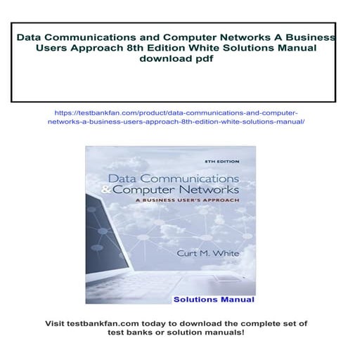 Data Communications and Computer Networks A Business Users Approach 8th Edition White Solutions ...