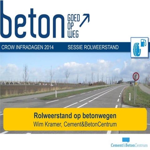 Betonwegen, het overwegen waard | Wim kramer (InfraTech 2015) | PDF