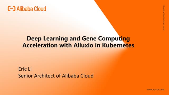 Deep Learning And Gene Computing Acceleration With Alluxio In Kubernetes Ppt