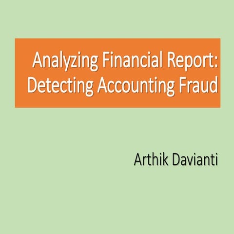 Analyzing Financial Report: Detecting Accounting Fraud | PPTX
