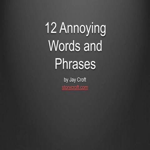 12 annoying words and phrases | PPT