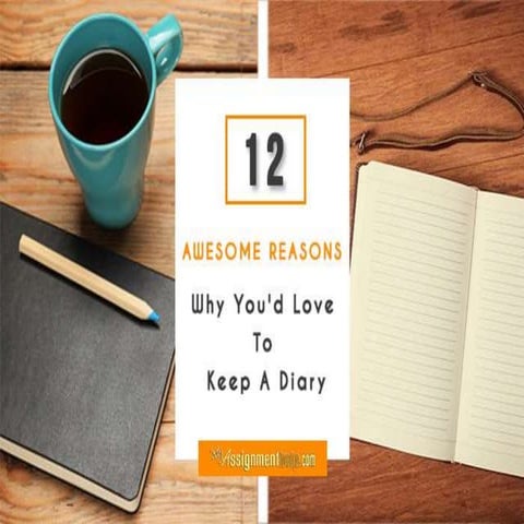 12 Awesome Reasons Why You’d Love to Keep a Diary | PPTX | Scrapbooking | Arts and Crafts