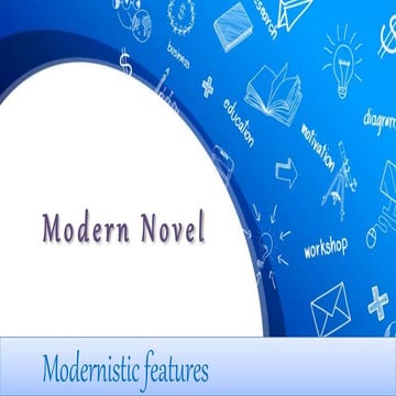 what is modern novel? EM forster as a modernist Novel. modern elements ...