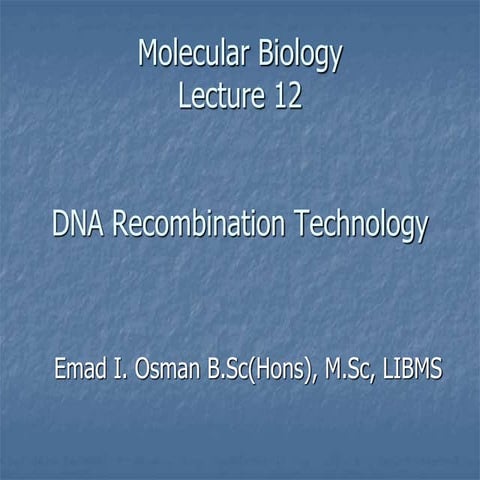 12 DNA recomb Tech for the new gene and new info(1).ppt