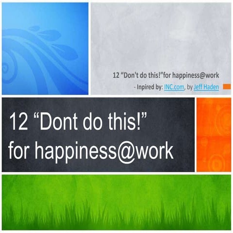 12 Dont's for happiness at work | PPTX