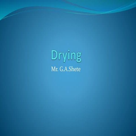 12 drying | PPTX