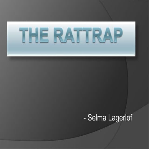 The Rattrap Class 12 Project File For ASL.pptx
